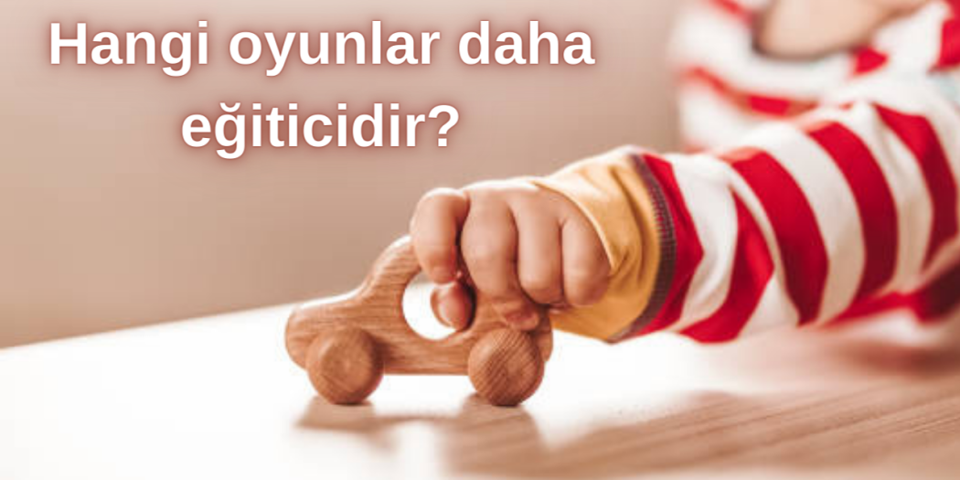 Hangi oyunlar daha eğiticidir? | Damladan Deryaya